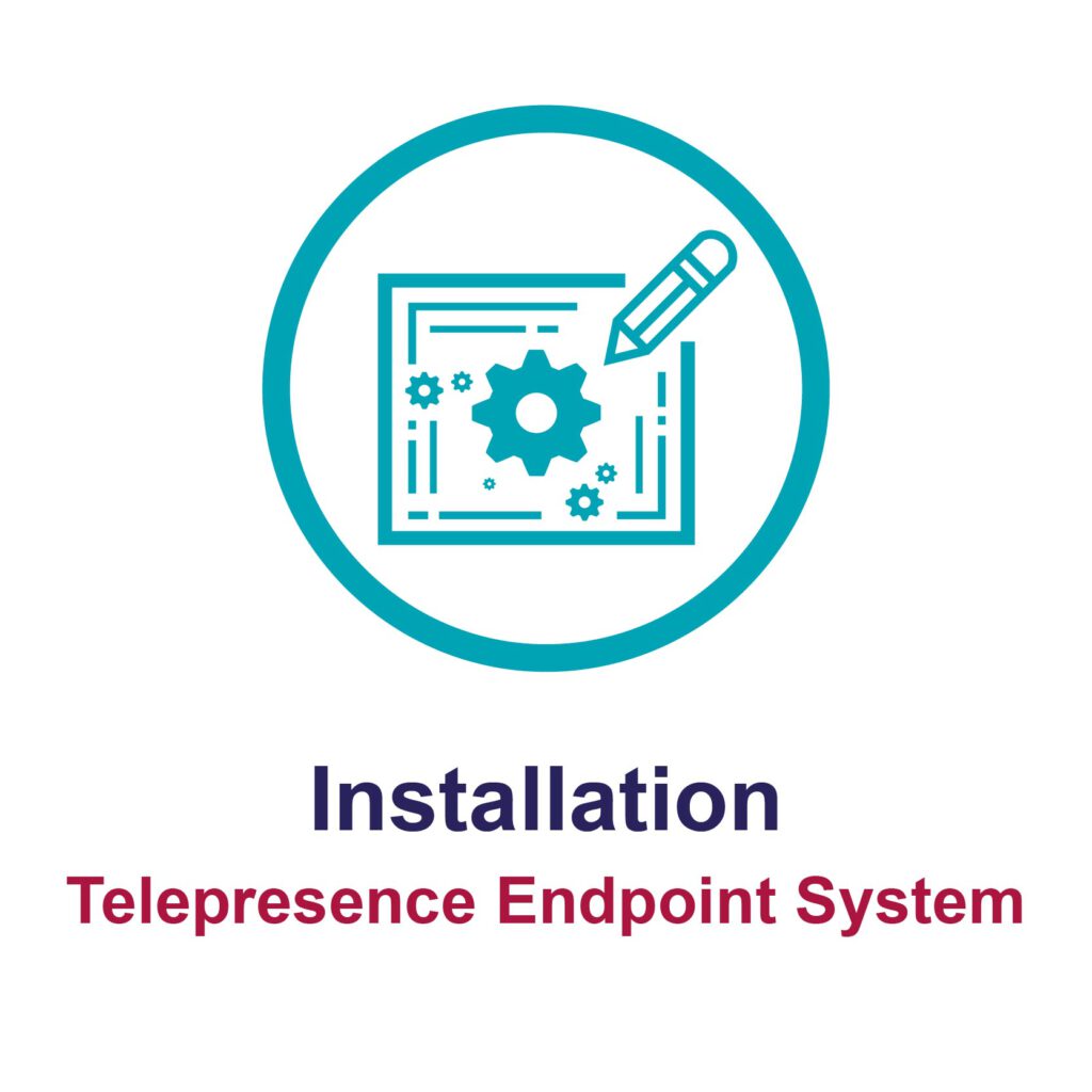 Installation Service for Video Conference/Telepresence Endpoint System ...
